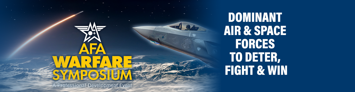 Watch, Read: 2023 AFA Warfare Symposium Sessions - Air & Space Forces ...