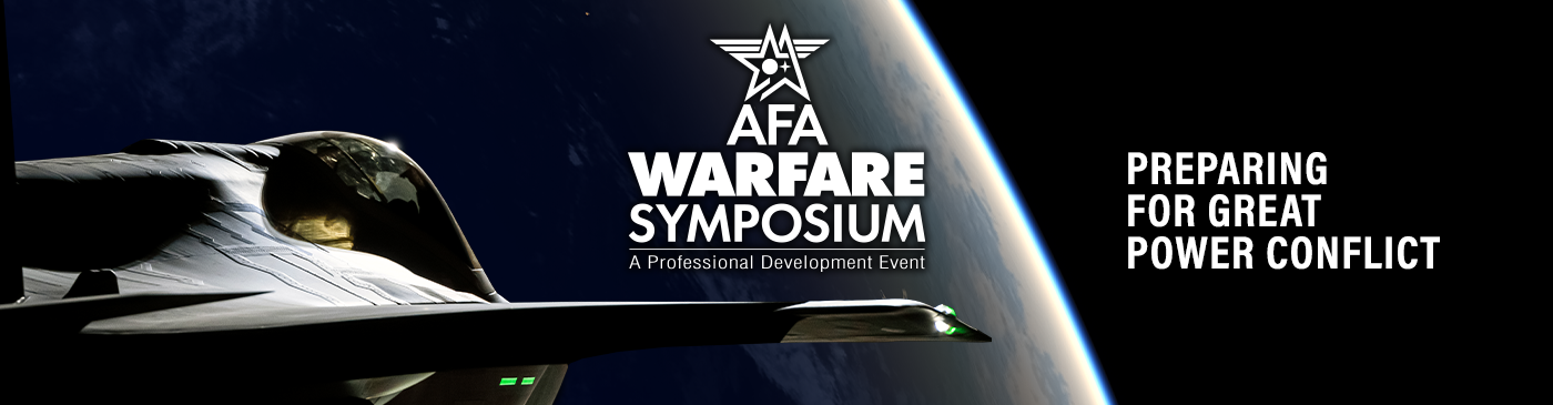 AFA Warfare Symposium - Air & Space Forces Association