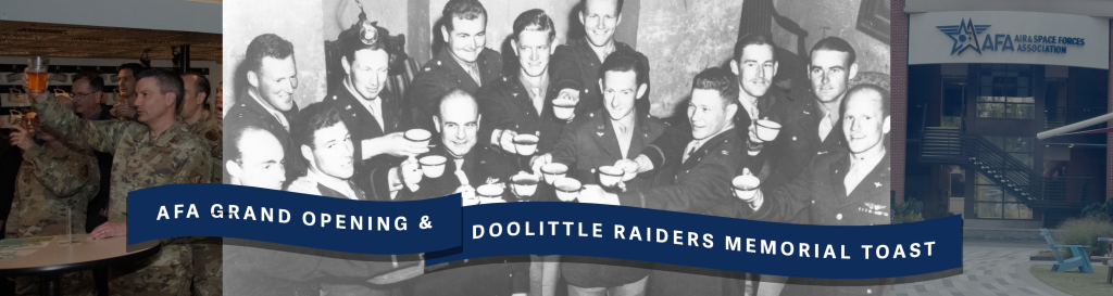 AFA Grand Opening & Doolittle Raiders Memorial Toast - Air & Space ...
